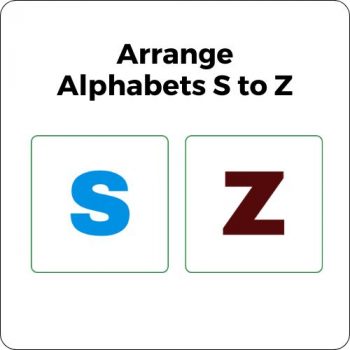 Arrange Uppercase Alphabets S to Z in Order