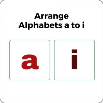 Arrange Lowercase Alphabets a to i in Order